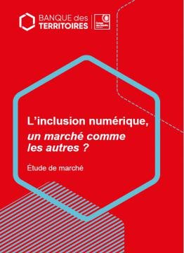 Etude - L’inclusion numérique, un marché comme les autres
